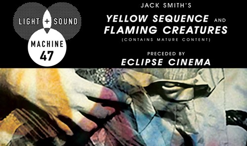The Belcourt - Light and Sound Machine: Jack Smith's YELLOW SEQUENCE ...